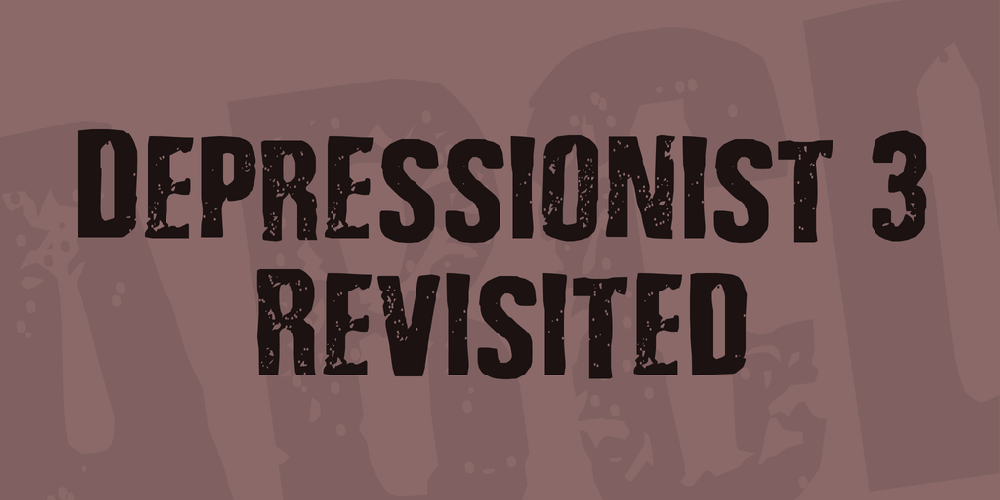 Download Depressionist 3 Revisited font | fontsme.com