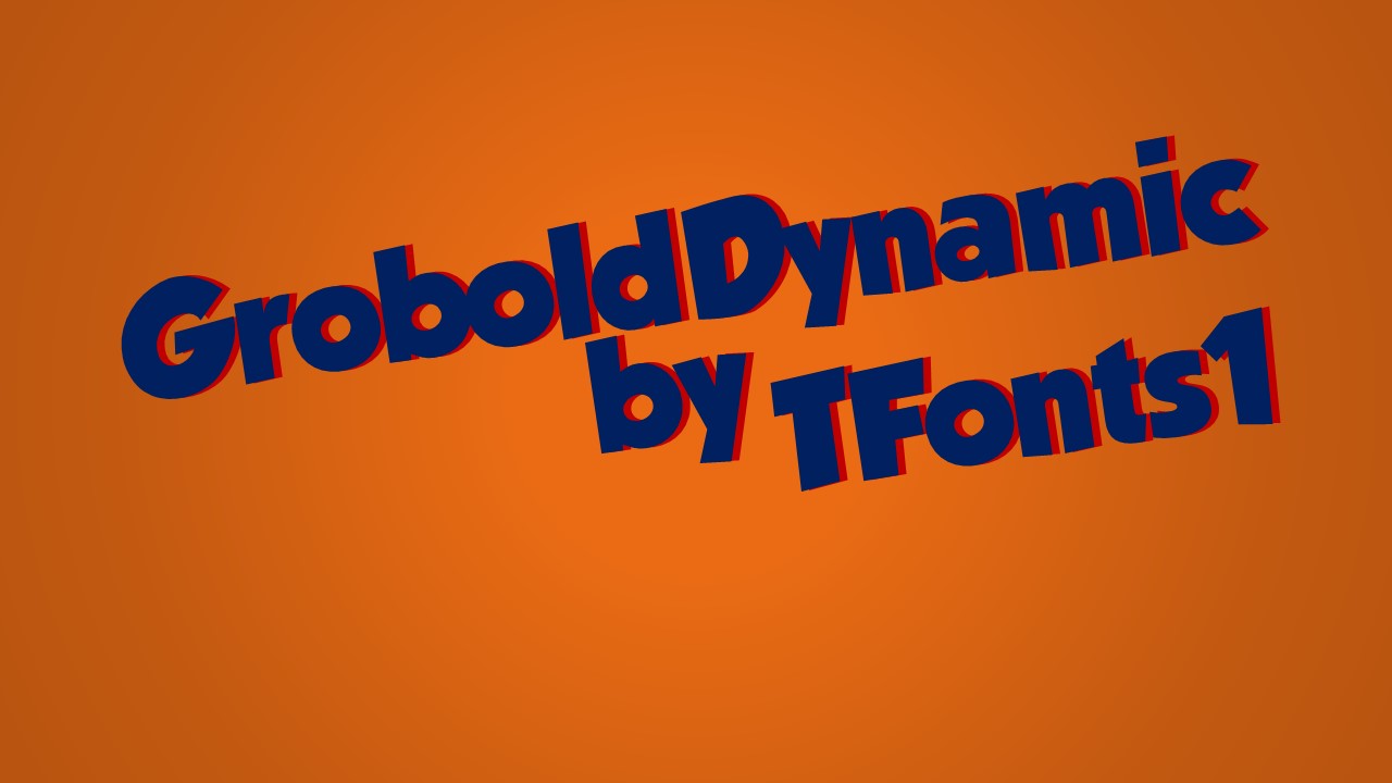 Download GroboldDynamic font | fontsme.com