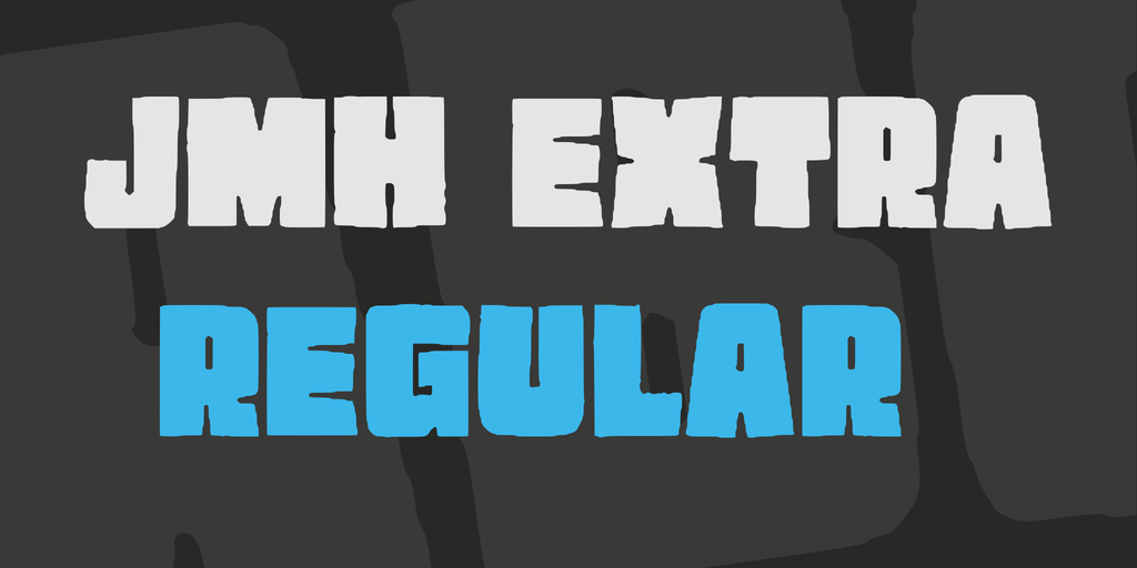 Download JMH EXTRA font | fontsme.com