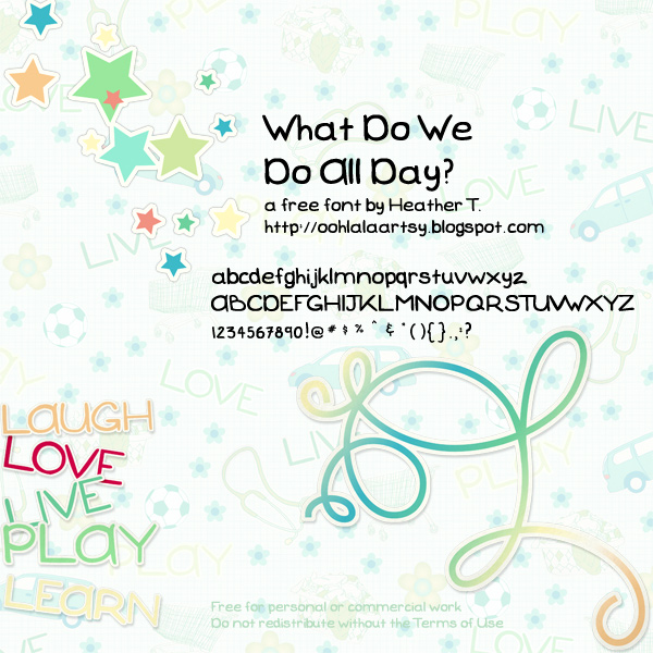 Download What Do We Do All Day font | fontsme.com